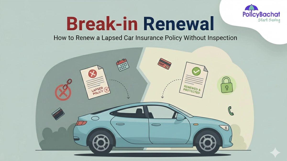Break-in Renewal - How to Renew a Lapsed Car Insurance Policy Without ...