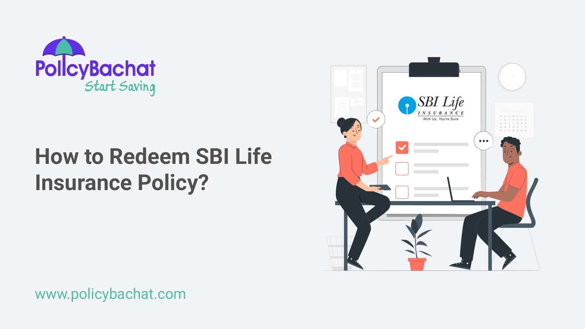 How to Redeem SBI Life Insurance Policy? - PolicyBachat