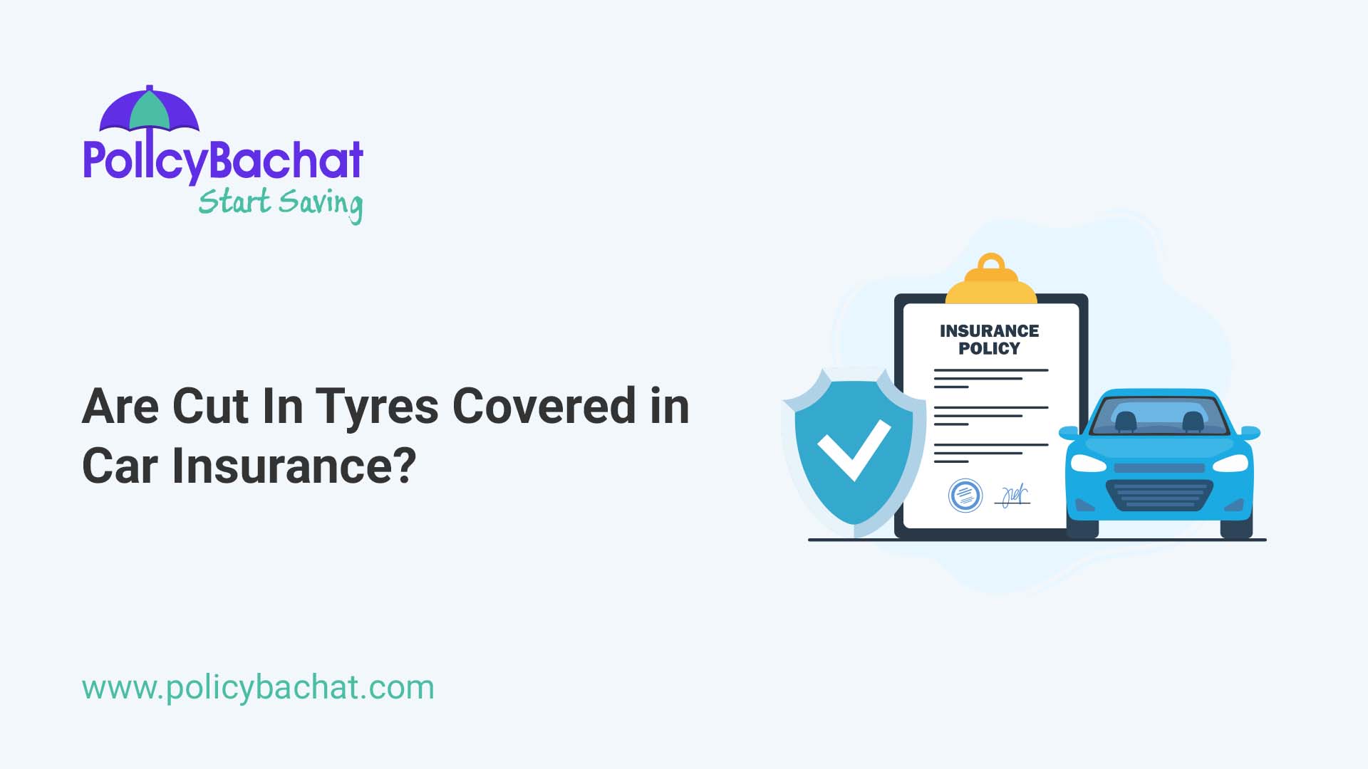 Are Cut In Tyres Covered in Car Insurance? - PolicyBachat