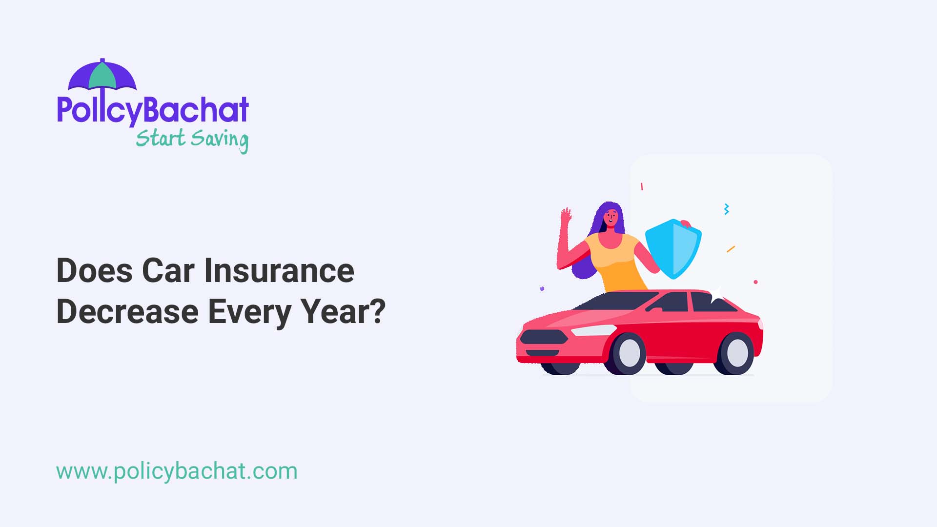 Does Car Insurance Decrease Every Year? - PolicyBachat