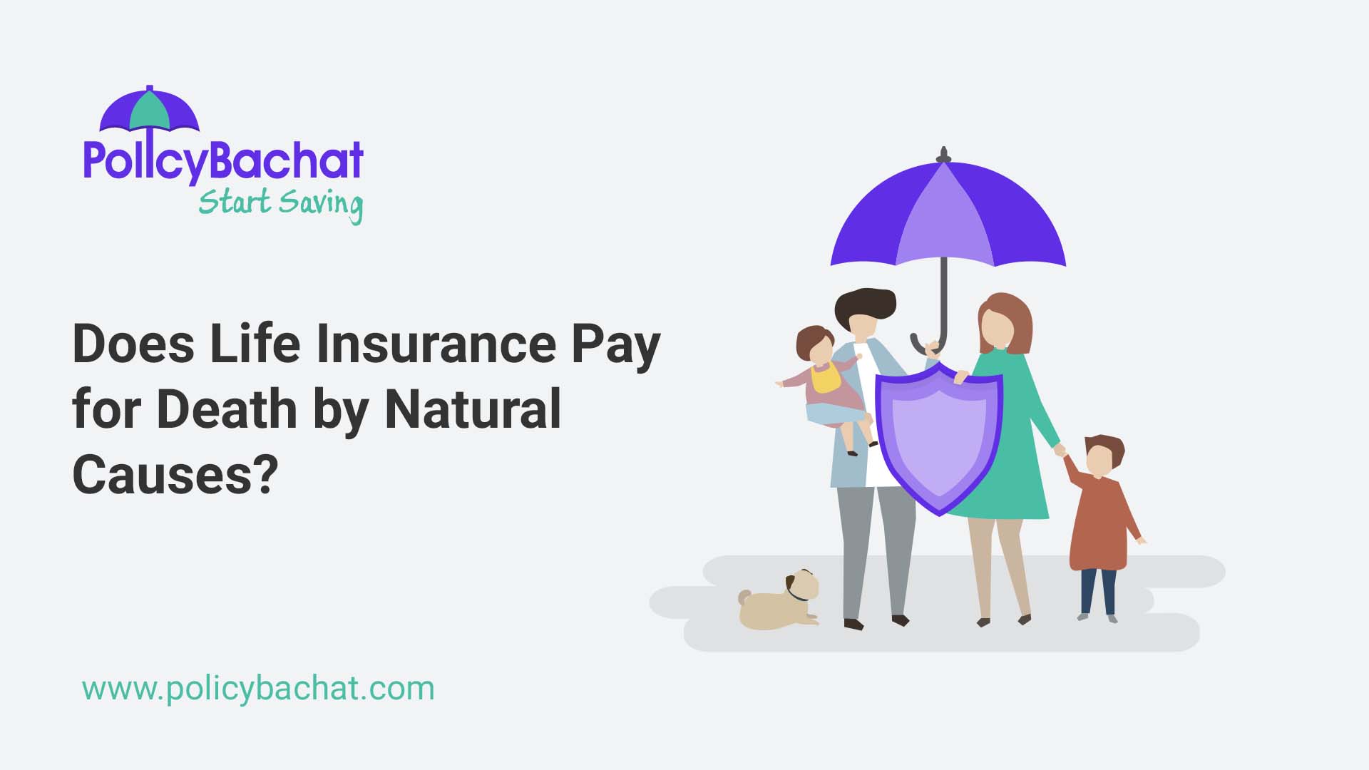 Does Life Insurance Pay for Death by Natural Causes? - PolicyBachat