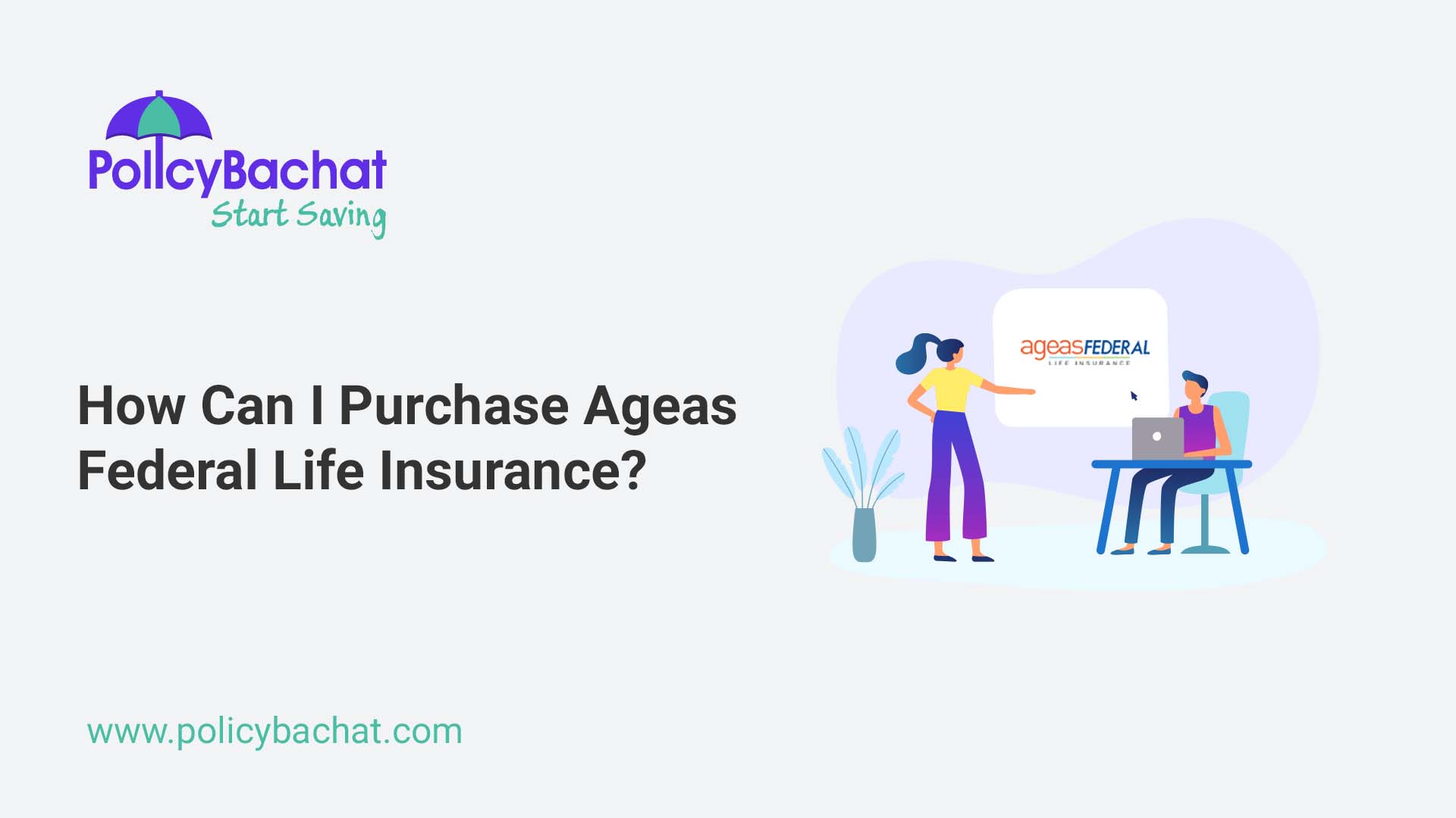 How Can I Purchase Ageas Federal Life Insurance? - PolicyBachat
