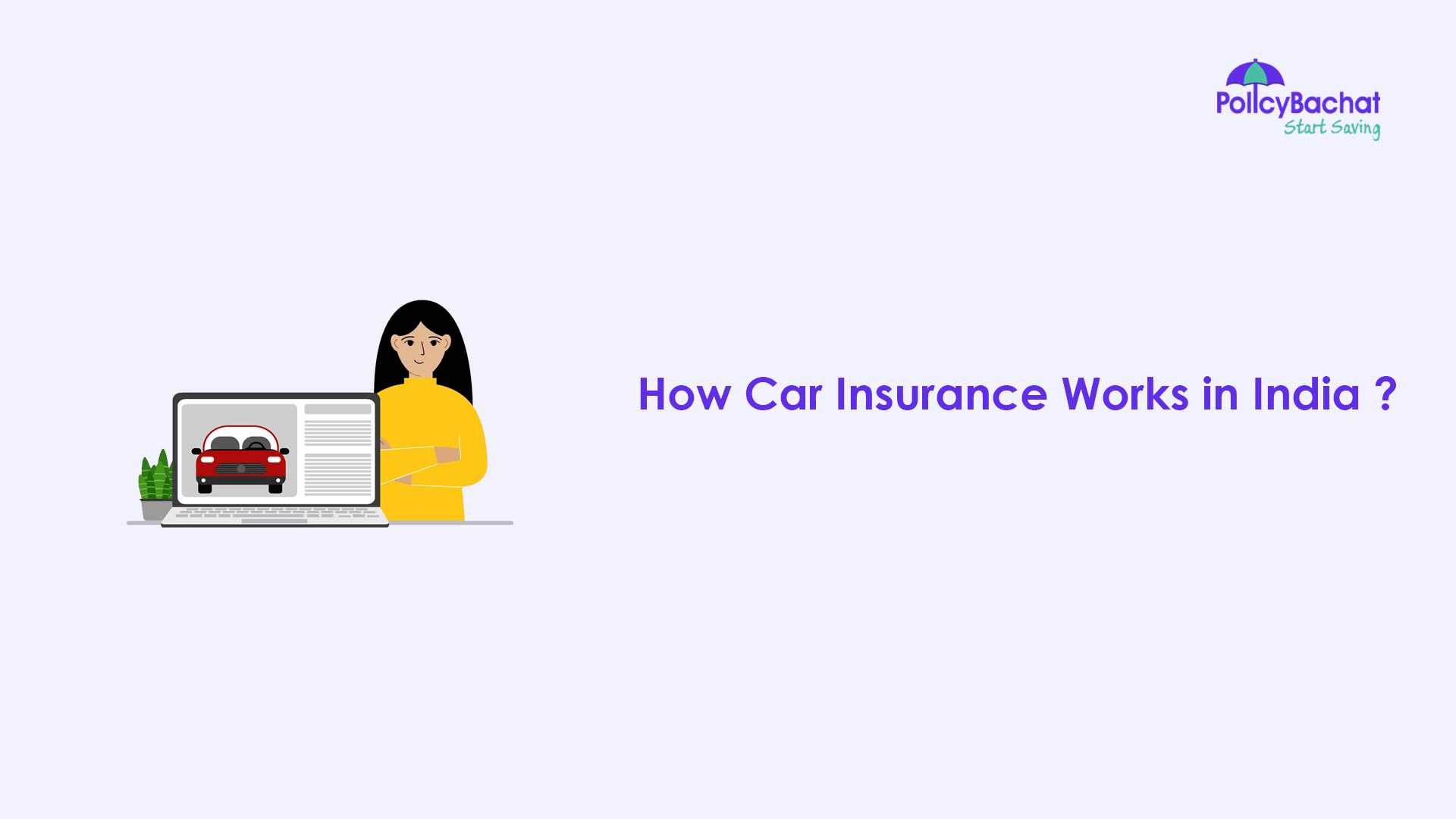 How Car Insurance Works in India? - PolicyBachat