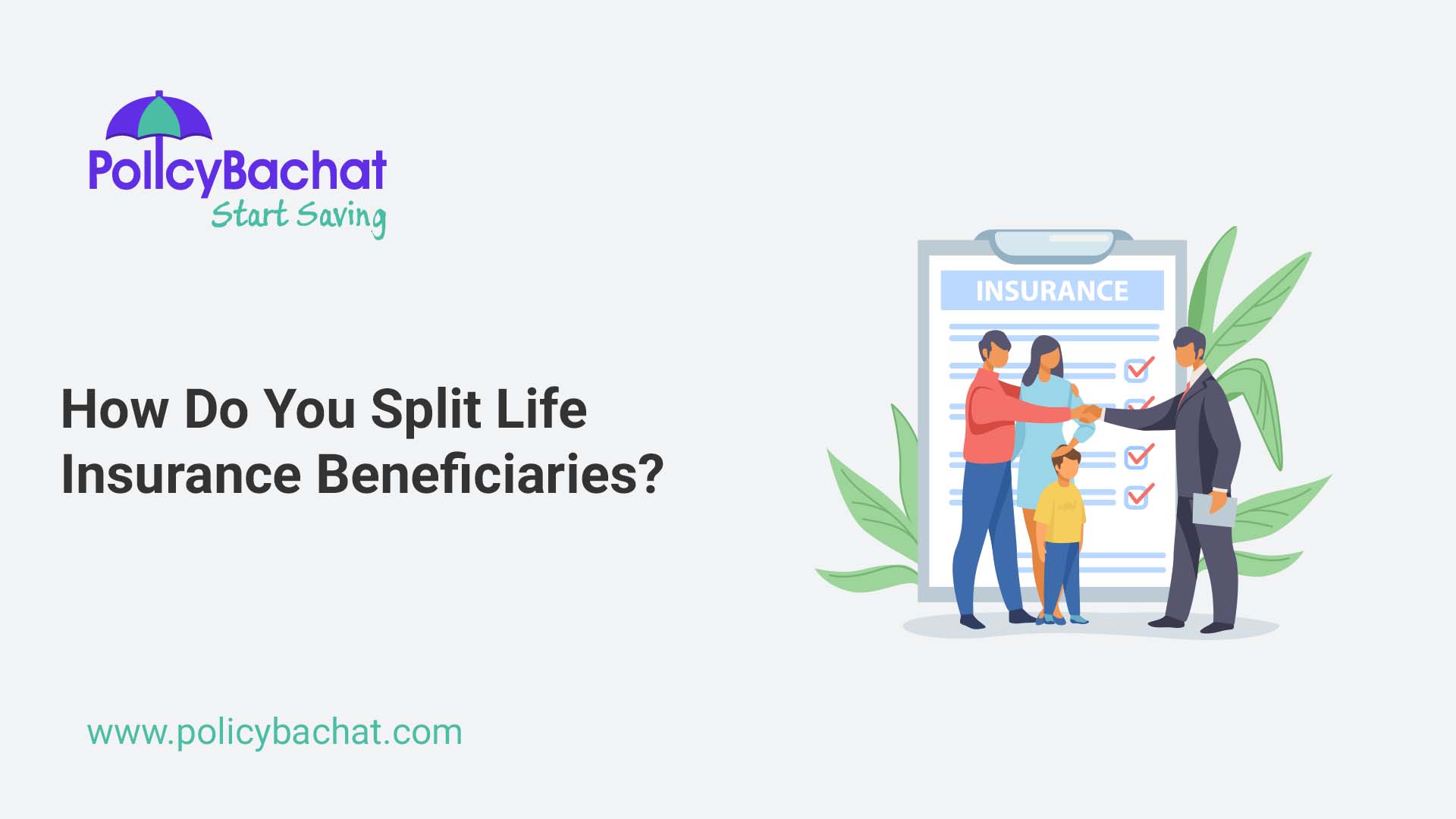 How Do You Split Life Insurance Beneficiaries? - PolicyBachat