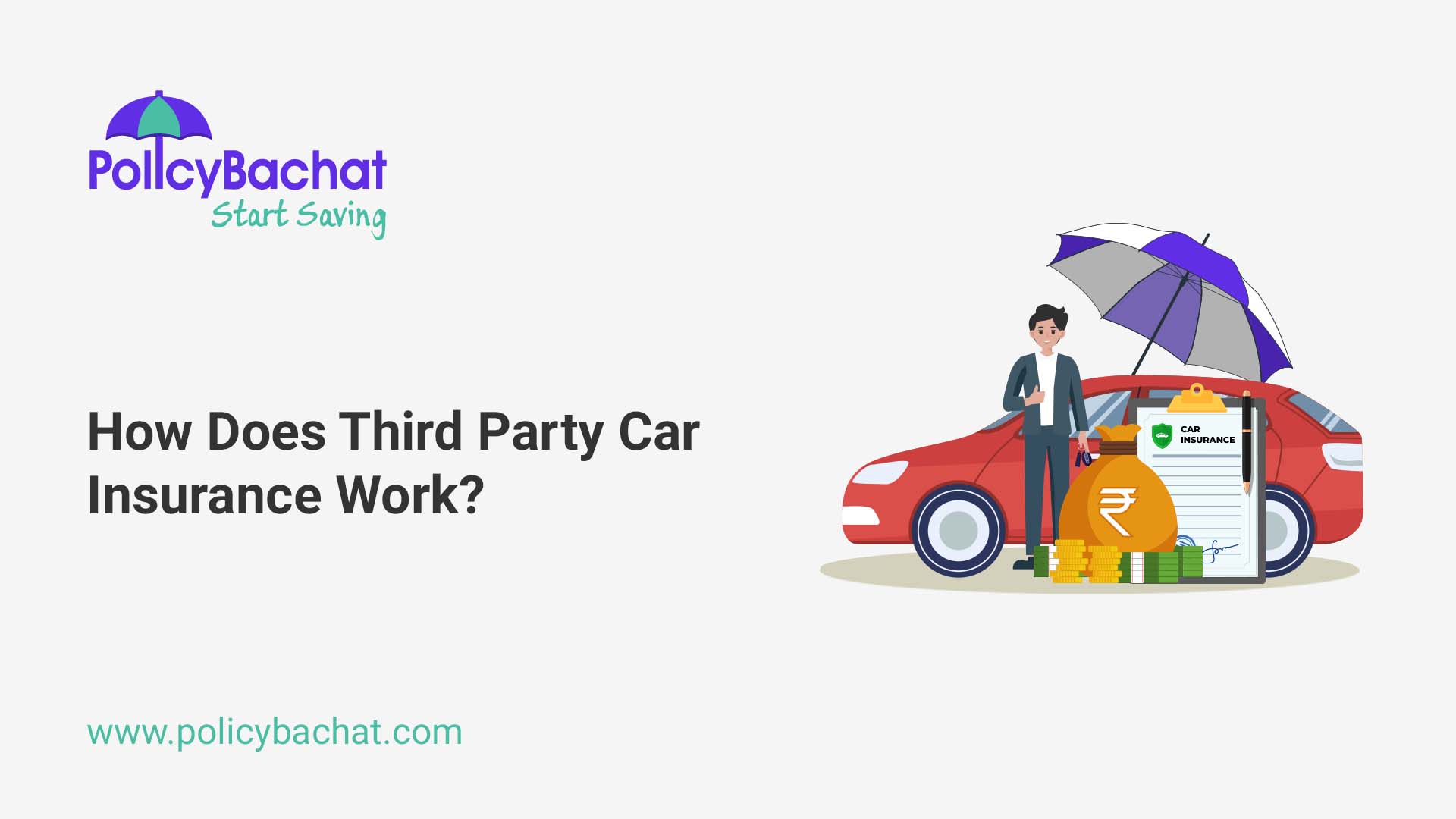 How Does Third Party Car Insurance Work? - PolicyBachat