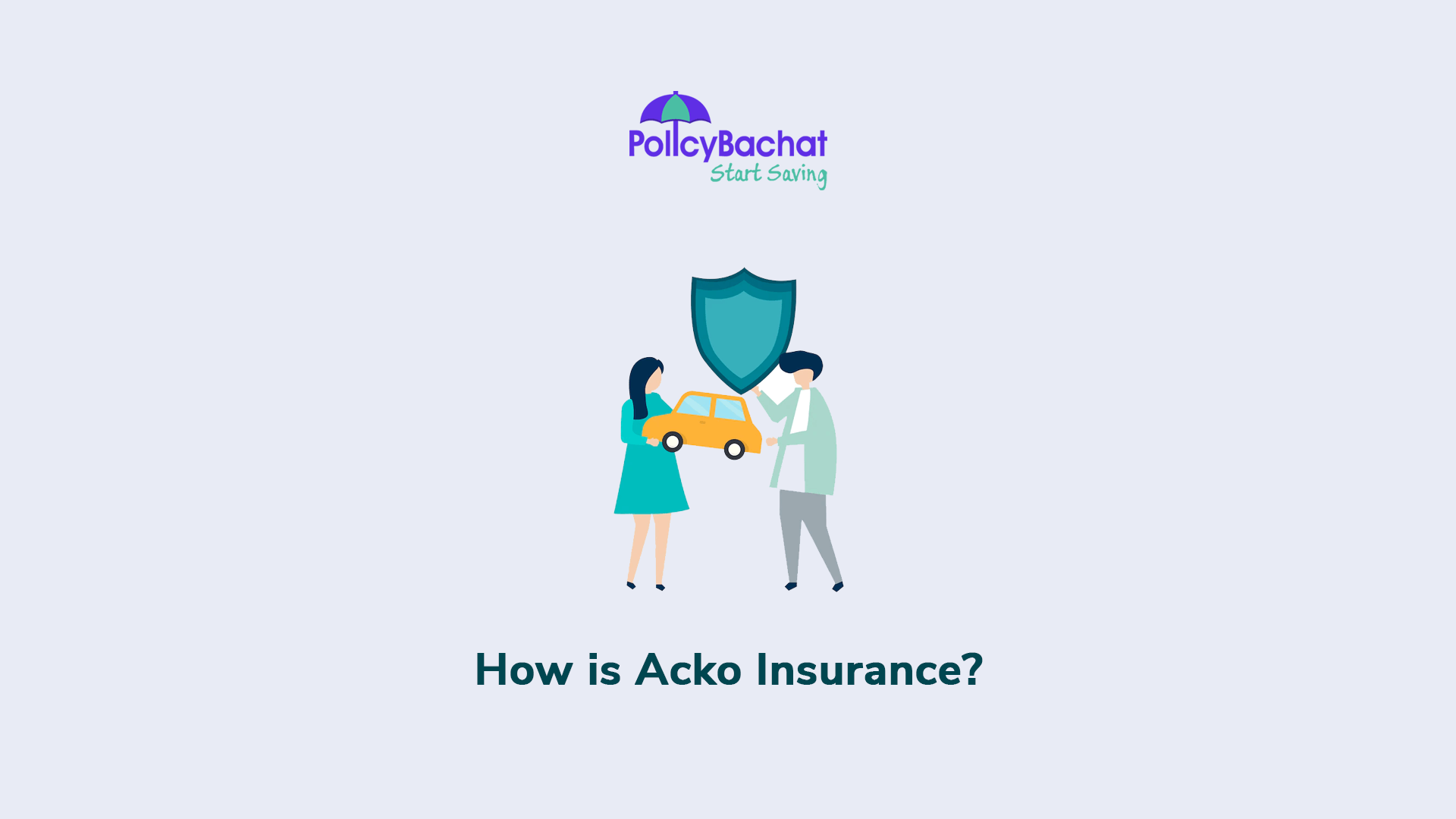How is Acko Insurance? - PolicyBachat