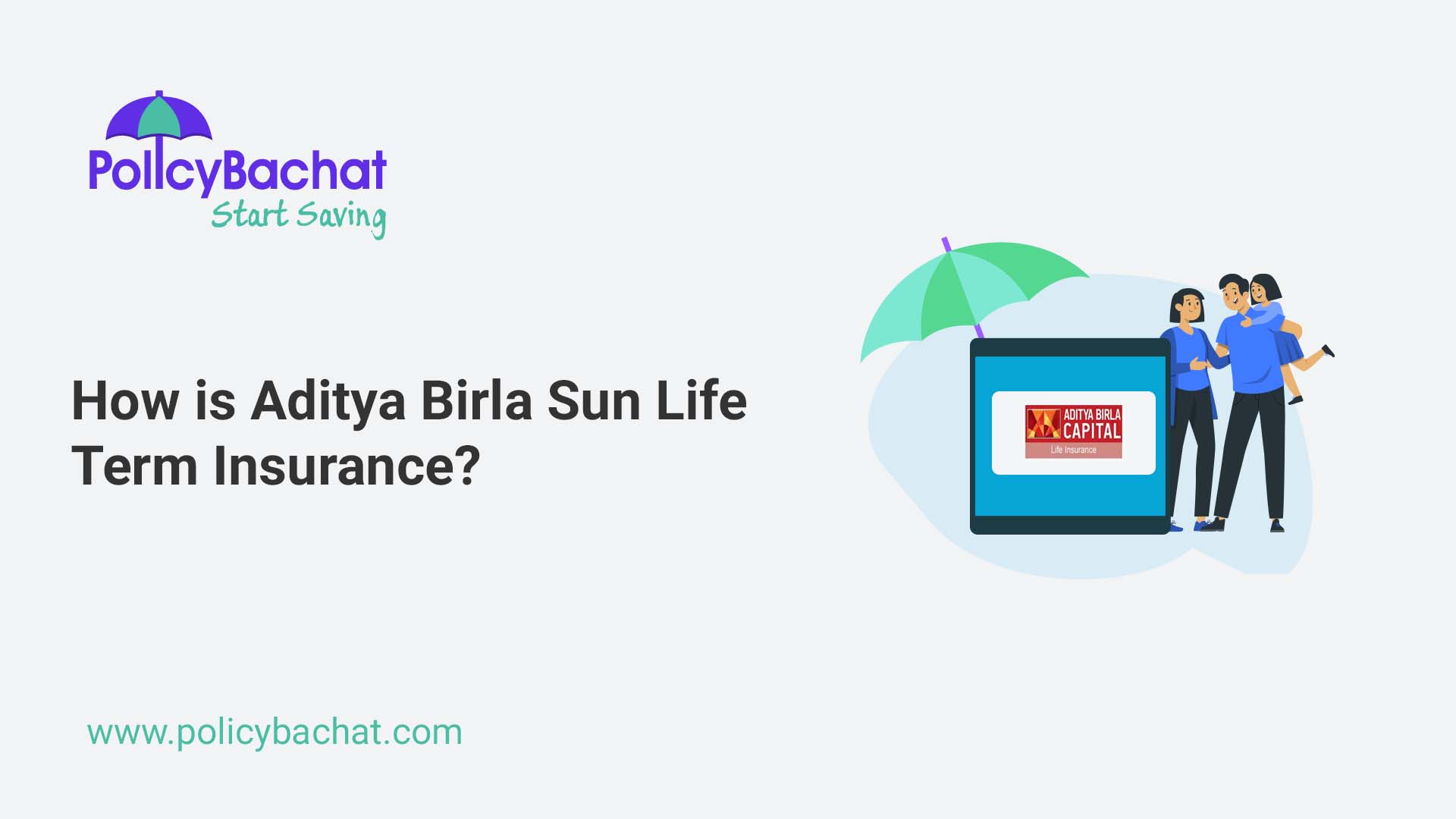 How is Aditya Birla Sun Life Term Insurance? - PolicyBachat