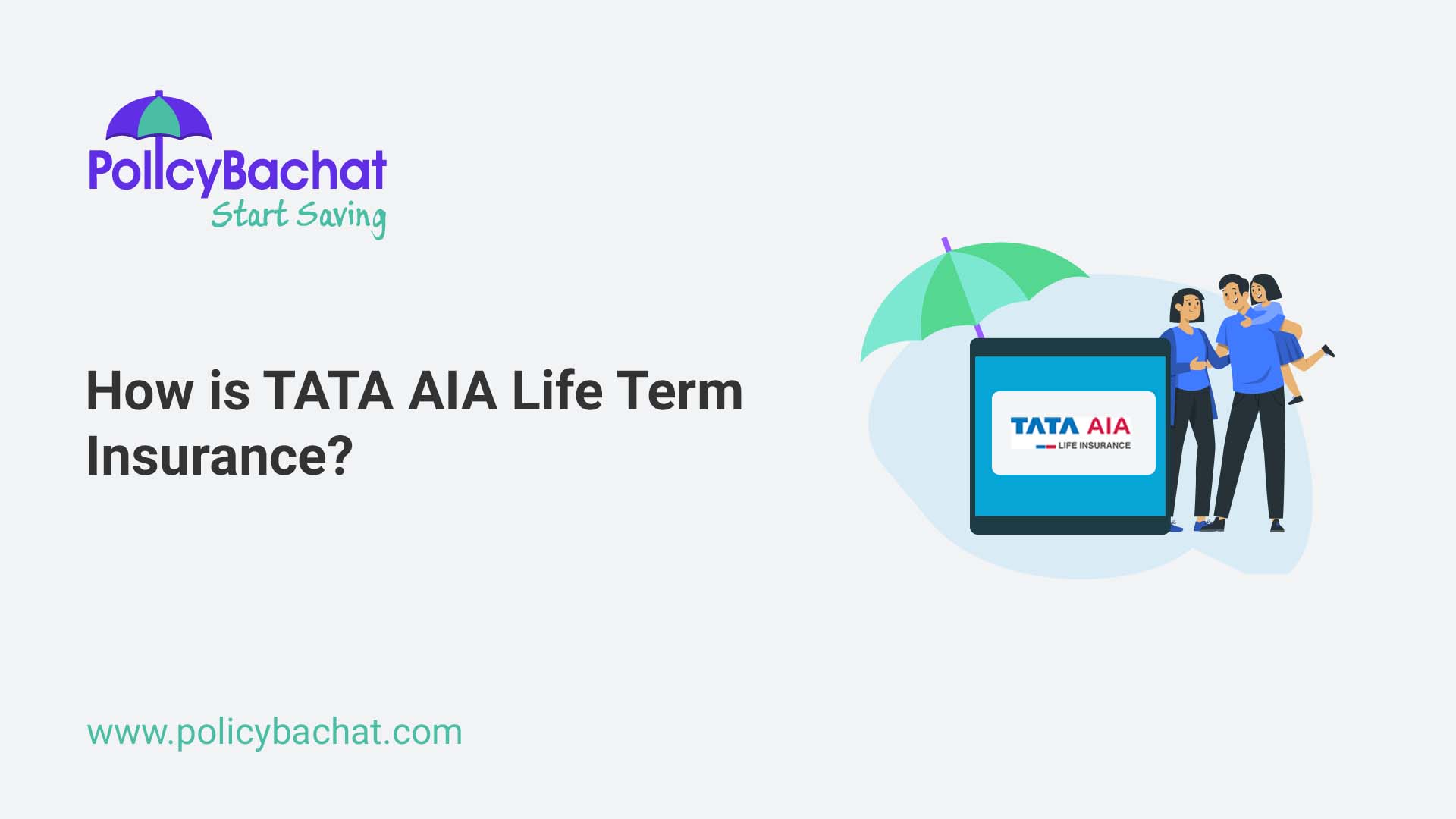 How is TATA AIA Life Term Insurance? - PolicyBachat