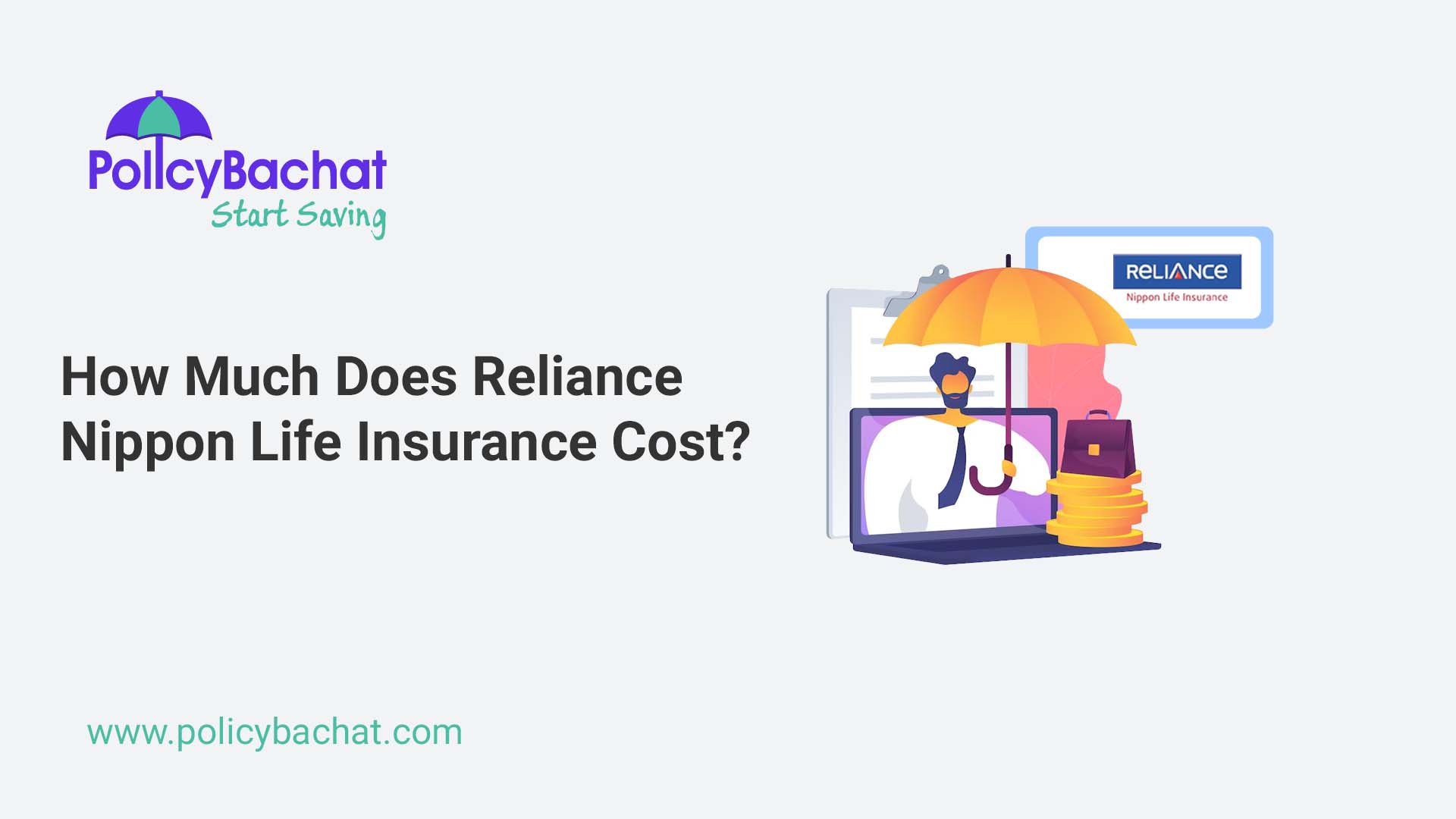 How Much Does Reliance Nippon Life Insurance Cost? - PolicyBachat