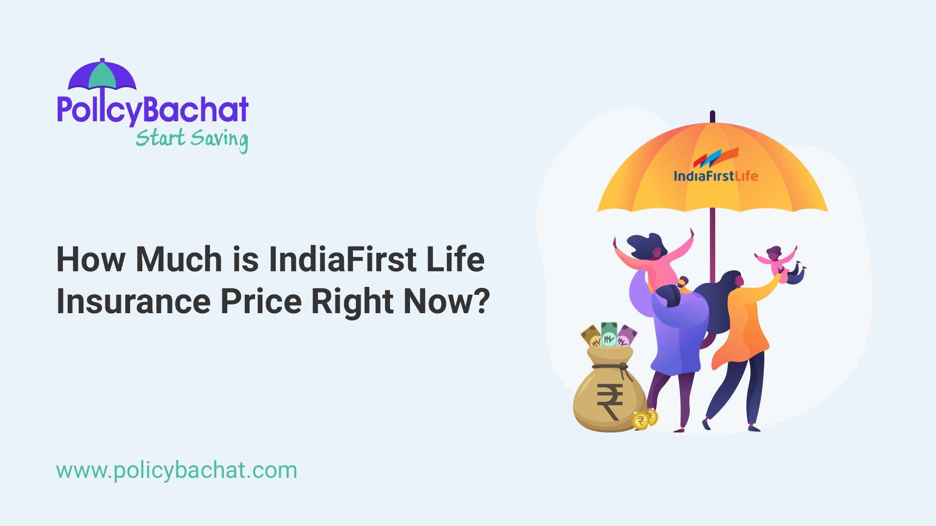 How Much is IndiaFirst Life Insurance Price Right Now? - PolicyBachat