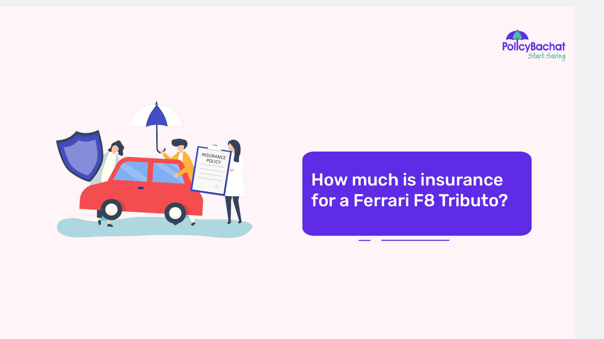 How much is insurance for a Ferrari F8 Tributo? - PolicyBachat
