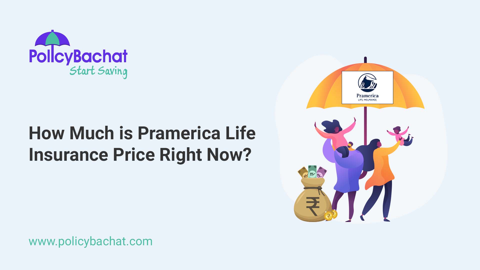 How Much is Pramerica Life Insurance Price Right Now? - PolicyBachat