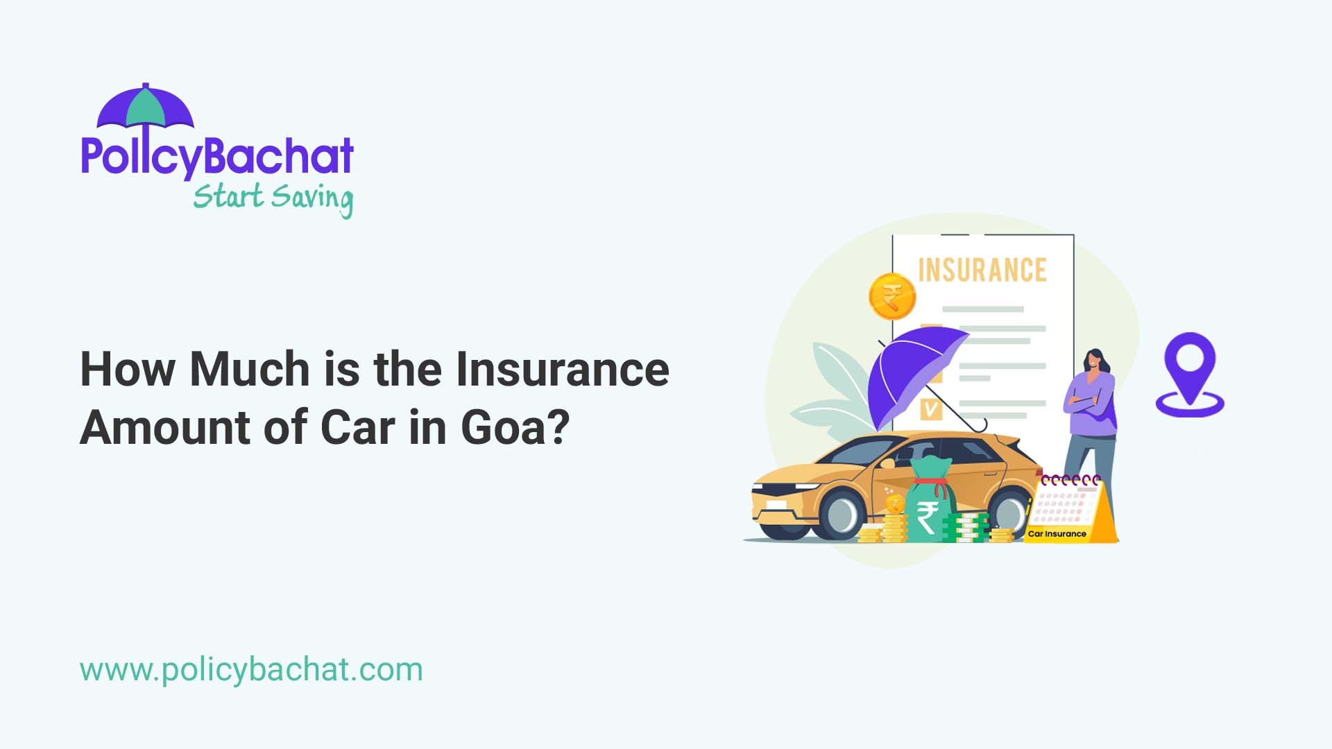 How Much is the Insurance Amount of Car in Goa? - PolicyBachat