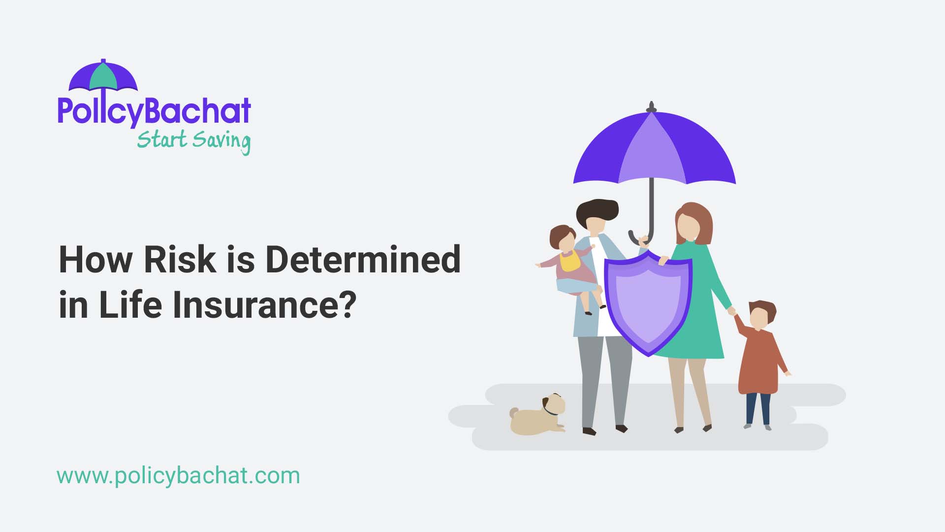 How Risk is Determined in Life Insurance? - PolicyBachat