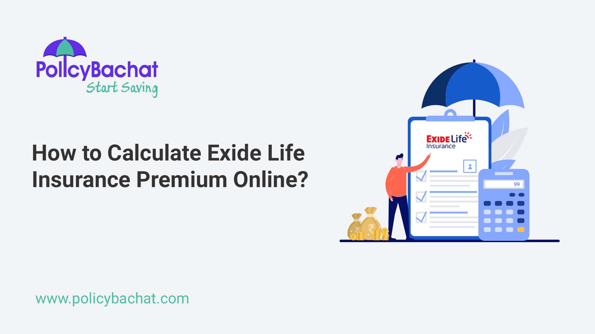 How to Calculate Exide Life Insurance Premium Online? - PolicyBachat
