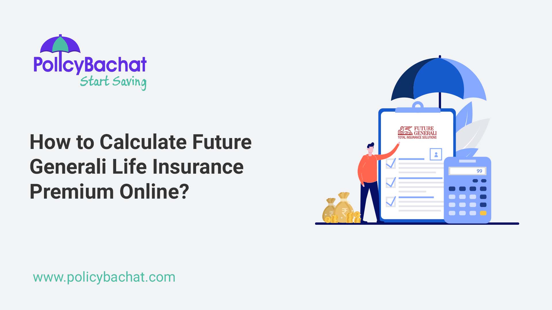 How to Calculate Future Generali Life Insurance Premium Online ...