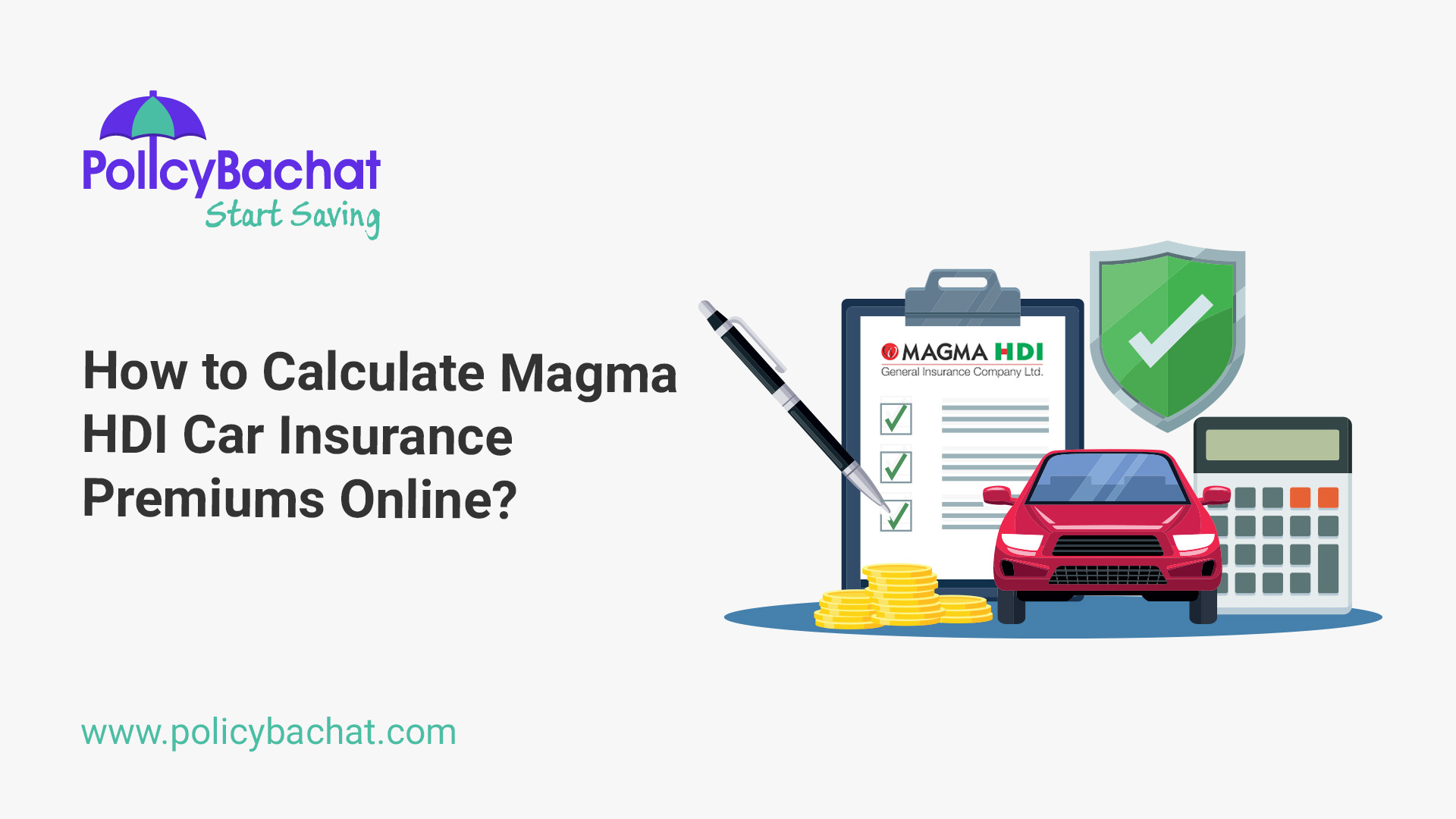 How to Calculate Magma HDI Car Insurance Premiums Online? - PolicyBachat