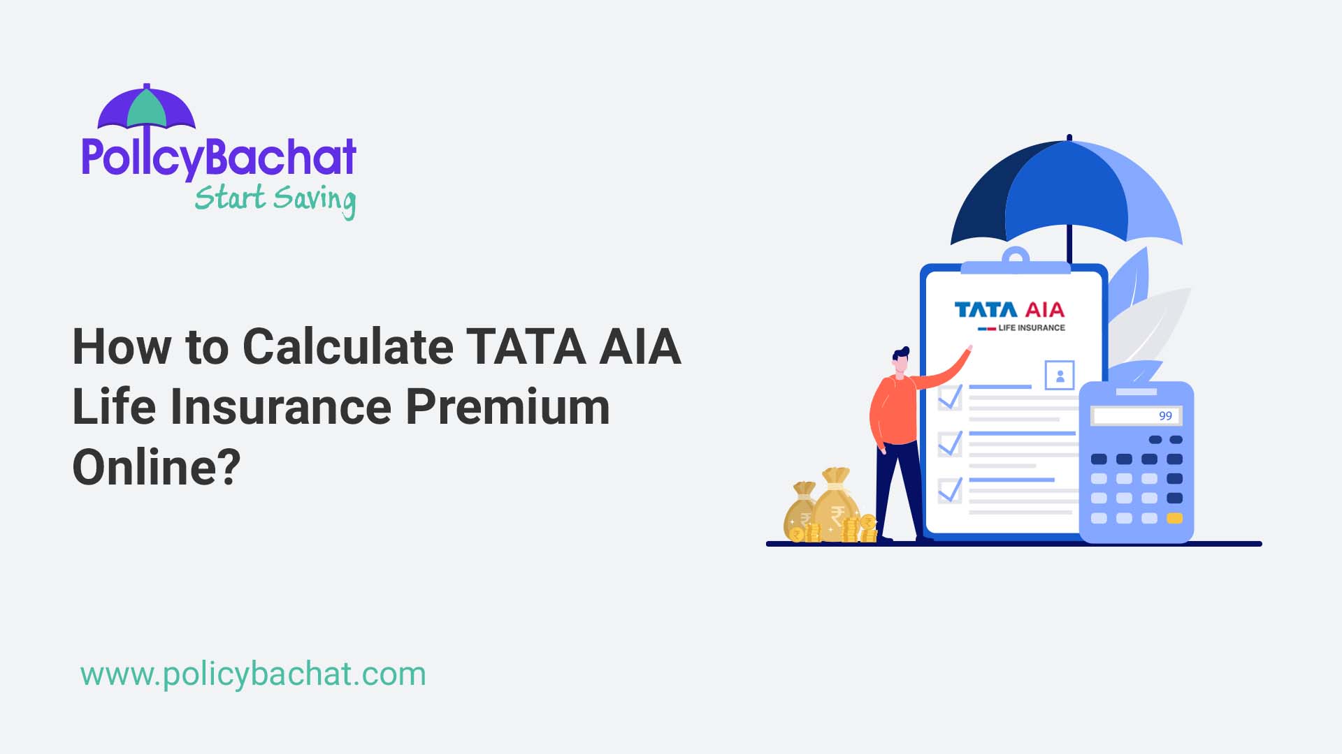 How to Calculate TATA AIA Life Insurance Premium Online? - PolicyBachat