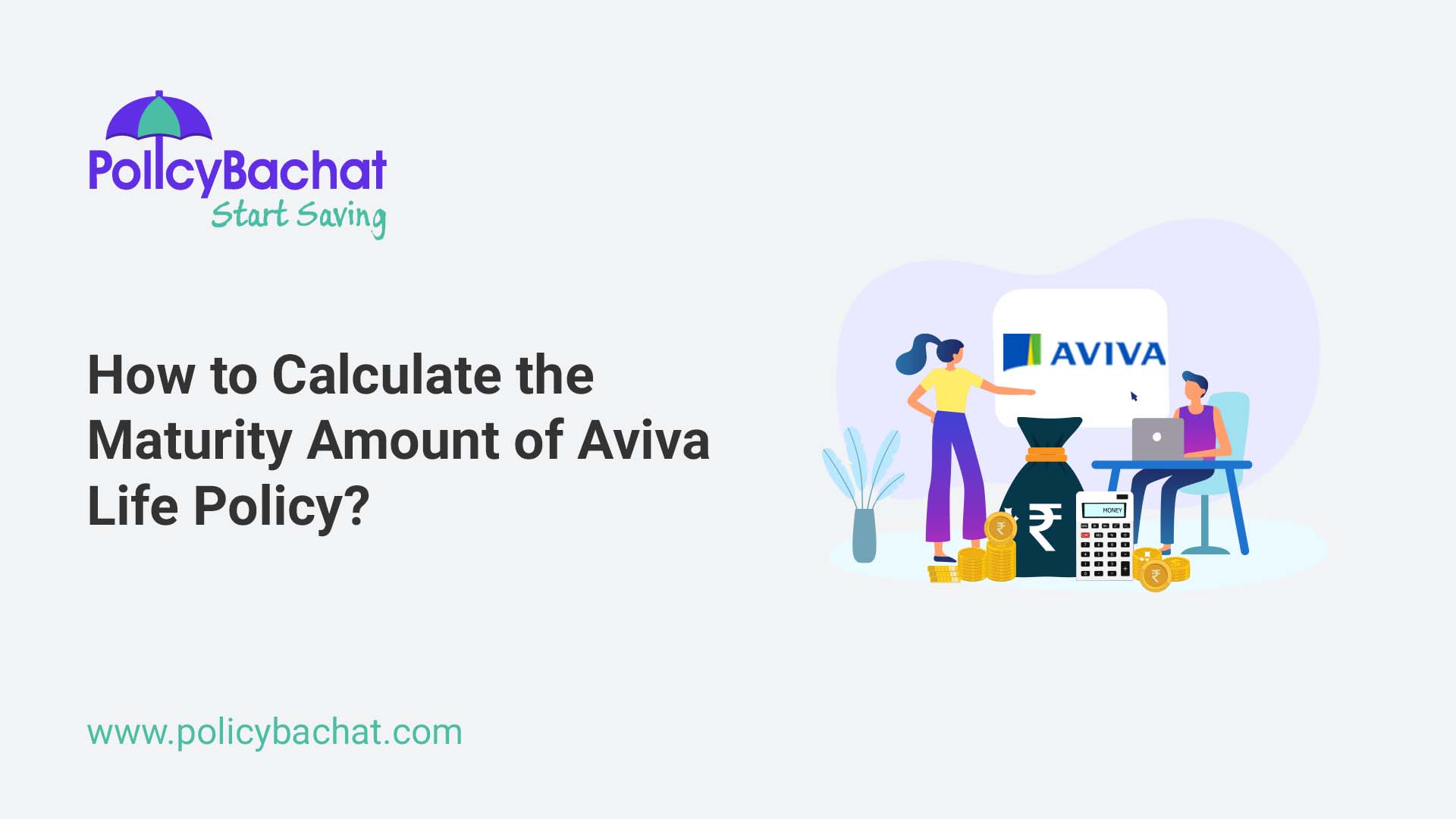 How to Calculate the Maturity Amount of Aviva Life Policy? - PolicyBachat