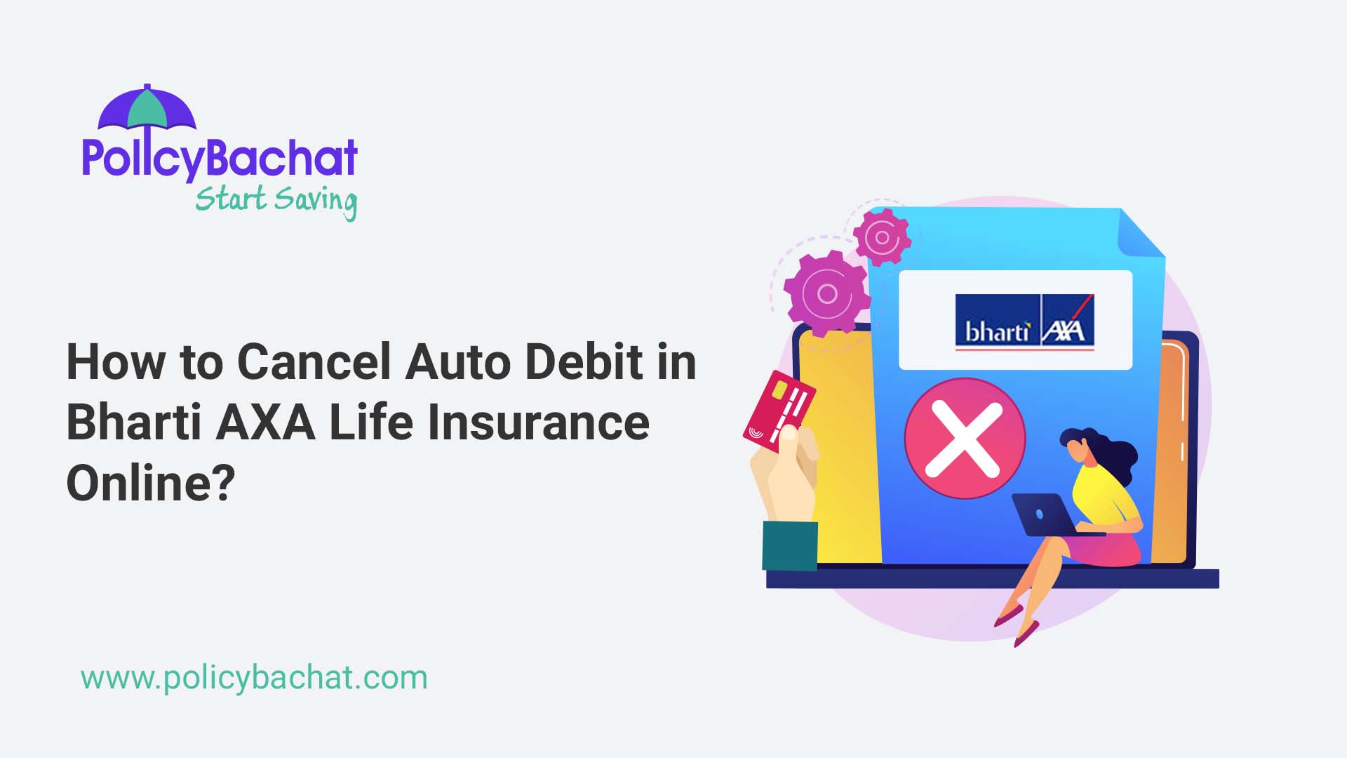 How to Cancel Auto Debit in Bharti AXA Life Insurance Online ...