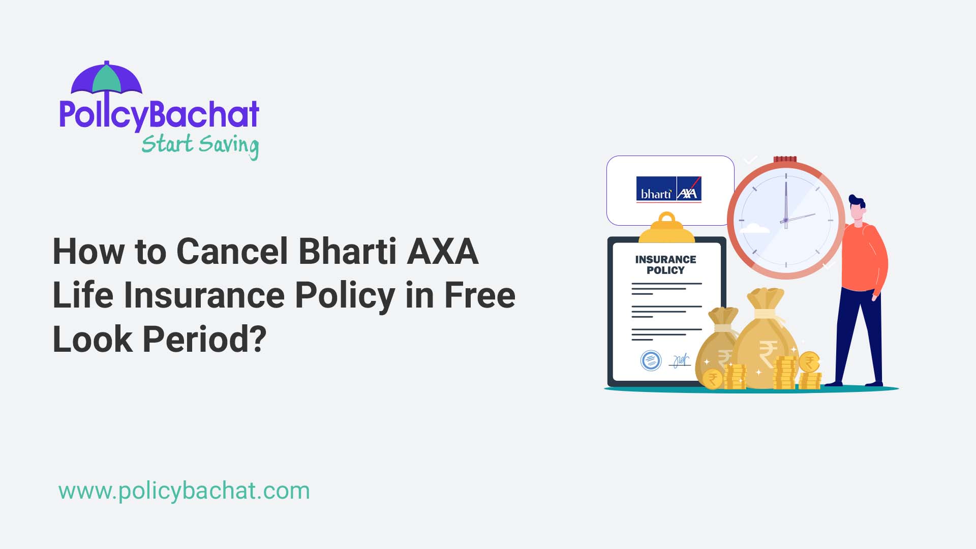 How to Cancel Bharti AXA Life Insurance Policy in Free Look Period ...