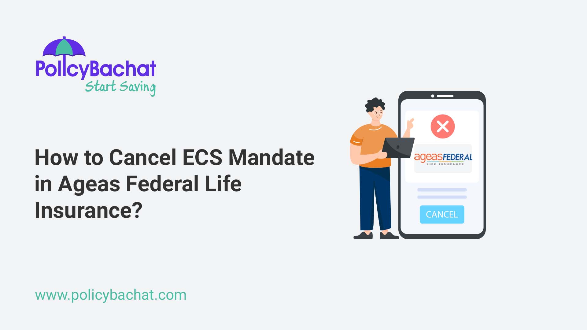 How to Cancel ECS Mandate in Ageas Federal Life Insurance? - PolicyBachat