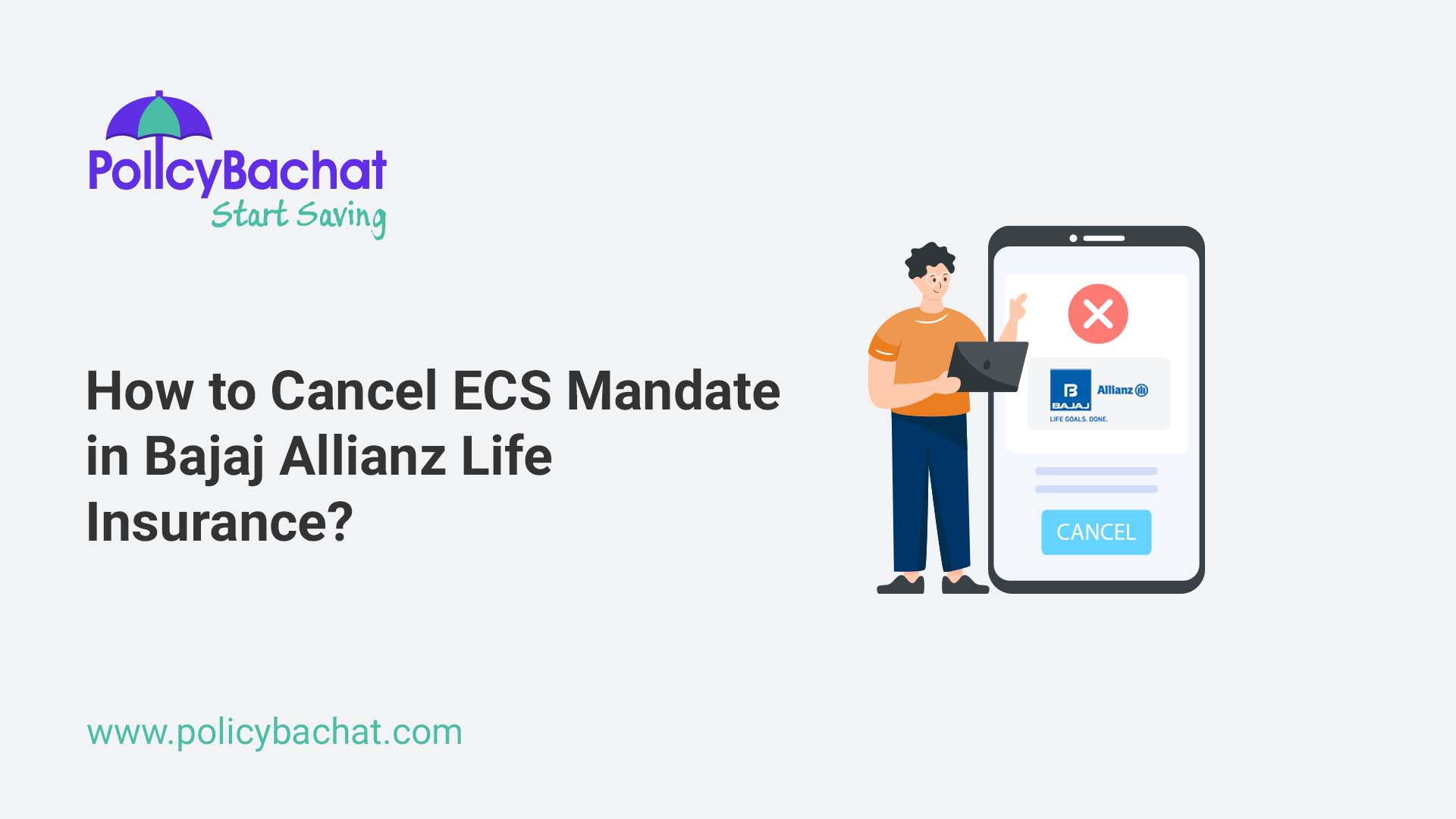 How to Cancel ECS Mandate in Bajaj Allianz Life Insurance? - PolicyBachat
