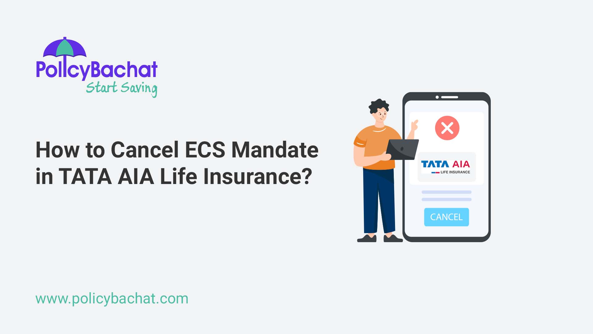 How to Cancel ECS Mandate in TATA AIA Life Insurance? - PolicyBachat