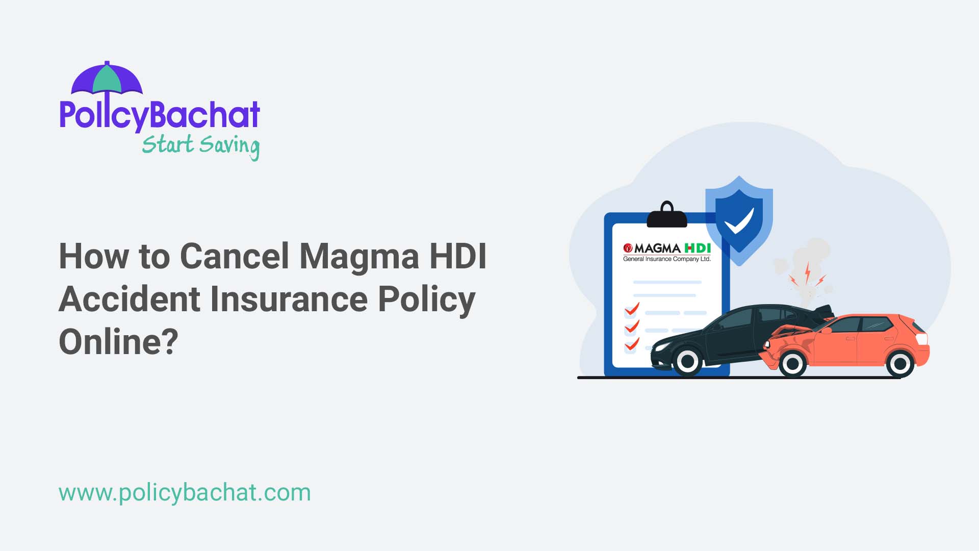 How to Cancel Magma HDI Accident Insurance Policy Online? - PolicyBachat
