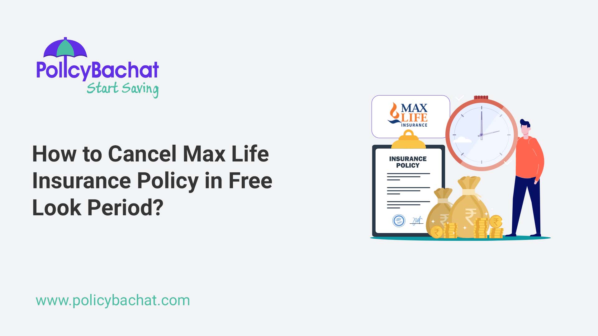 How to Cancel Max Life Insurance Policy in Free Look Period? - PolicyBachat