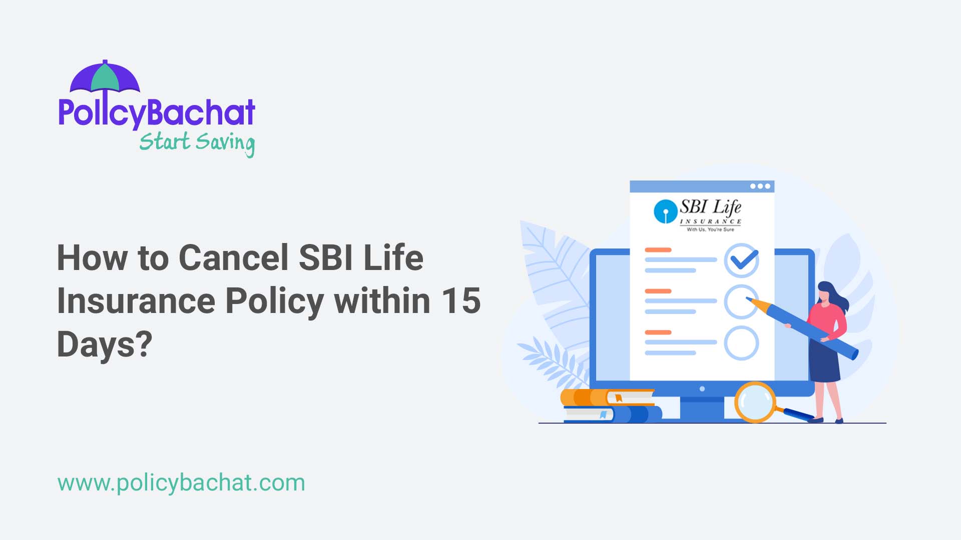 How To Cancel SBI Life Insurance Policy Within 15 Days PolicyBachat How To Cancel SBI Life Insurance Policy Within 15 Days PolicyBachat