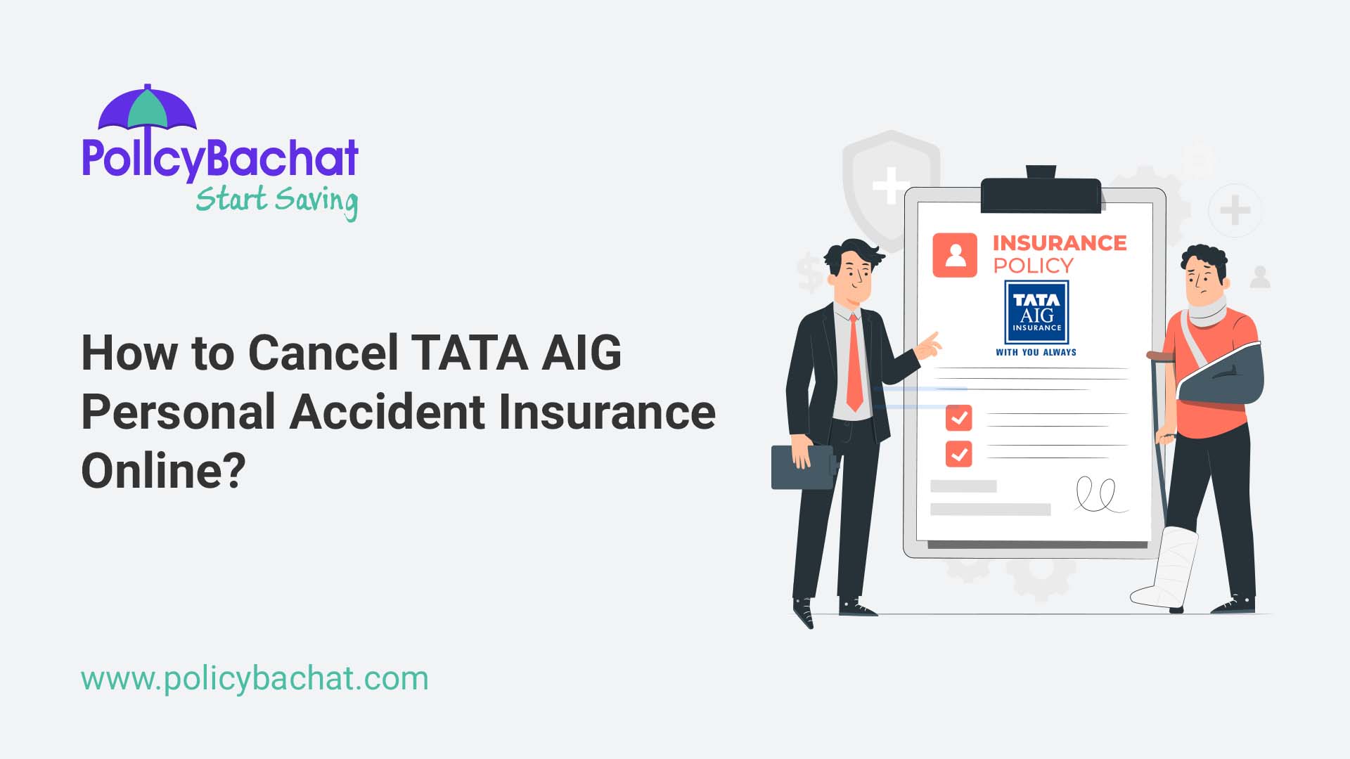 How to Cancel TATA AIG Personal Accident Insurance Online? - PolicyBachat