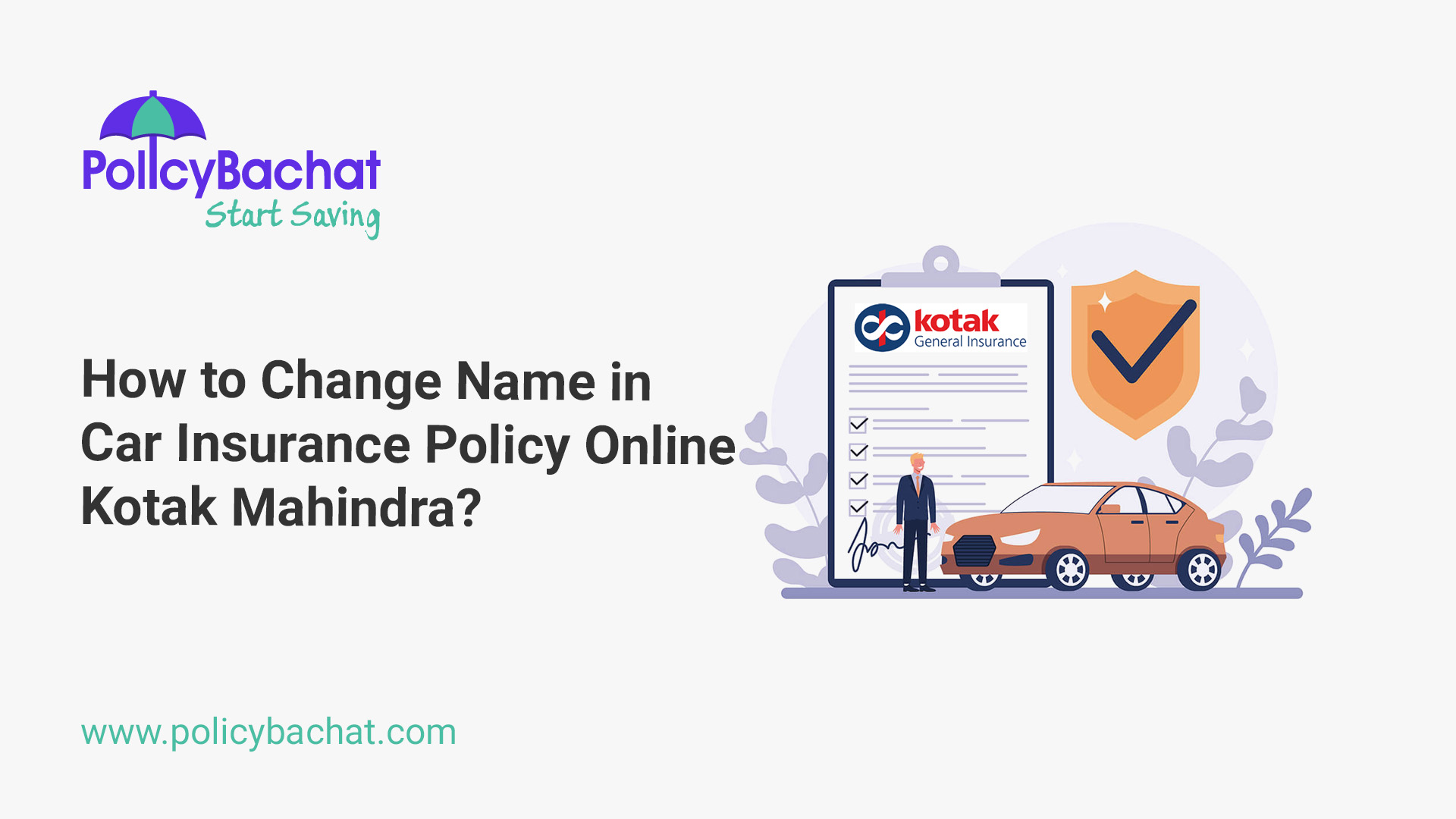 How to Change Name in Car Insurance Policy Online Kotak Mahindra ...