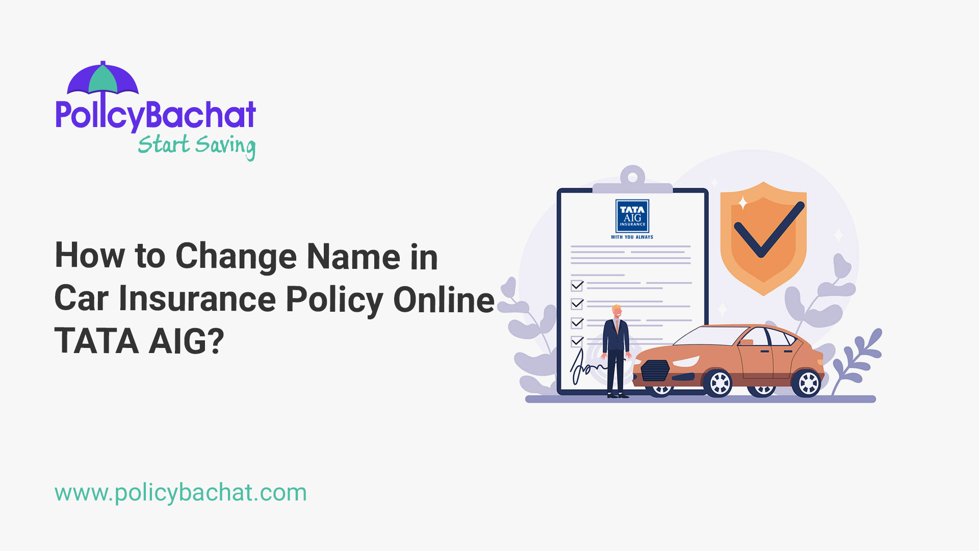 How to Change Name in Car Insurance Policy Online TATA AIG? - PolicyBachat