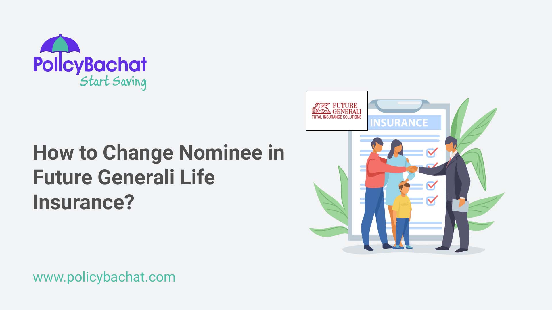 How to Change Nominee in Future Generali Life Insurance? - PolicyBachat