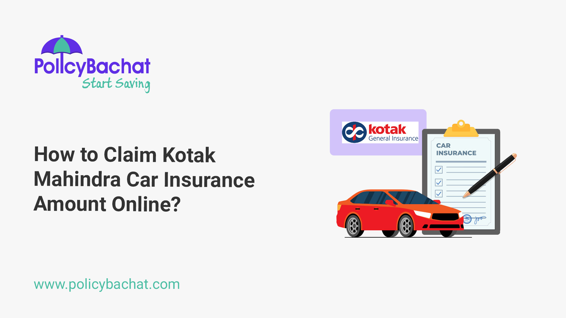How to Claim Kotak Mahindra Car Insurance Amount Online? - PolicyBachat