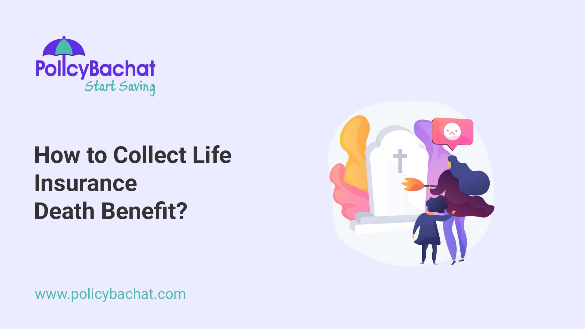 How to Collect Life Insurance Death Benefit? - PolicyBachat