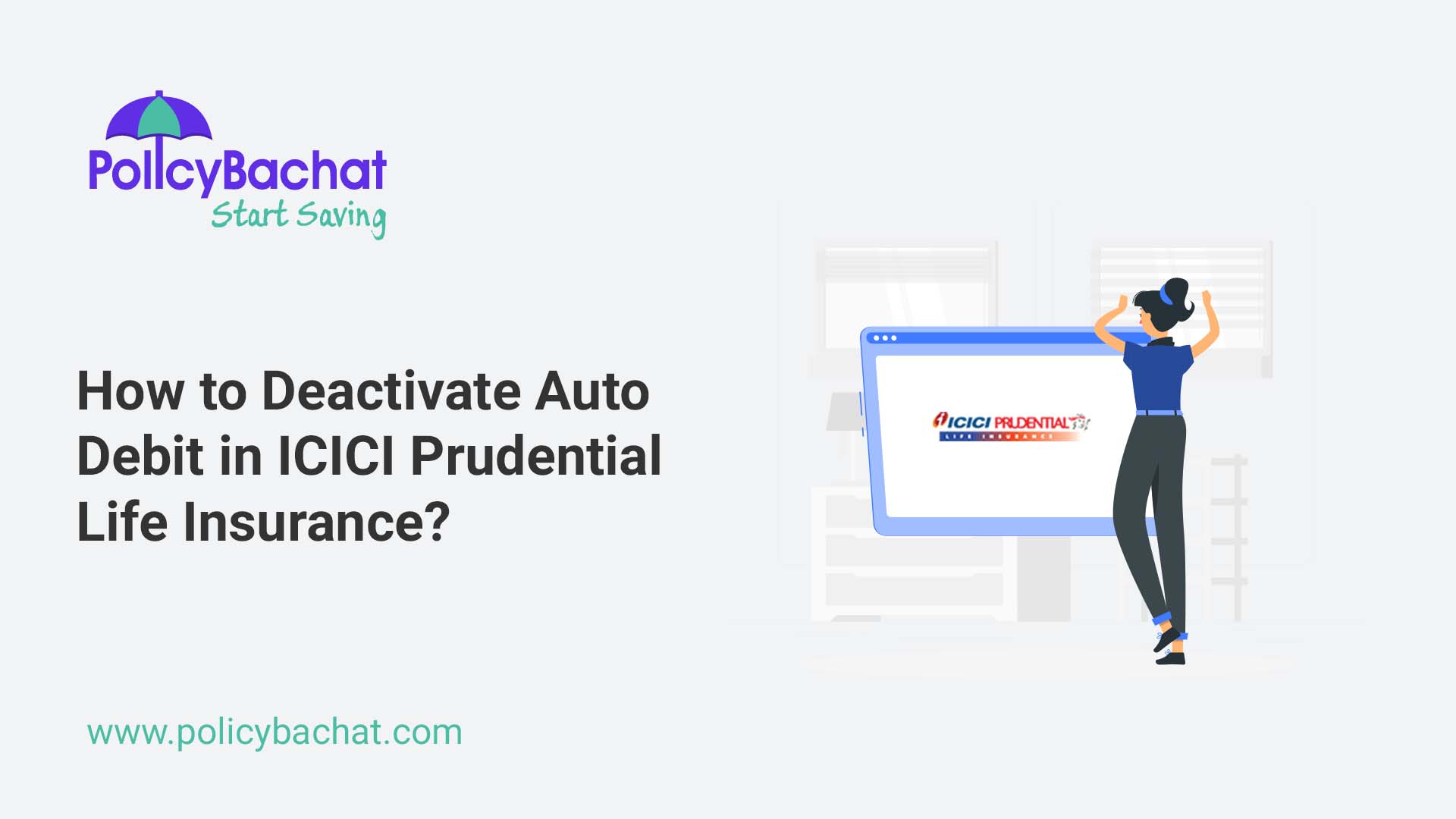How to Deactivate Auto Debit in ICICI Prudential Life Insurance ...