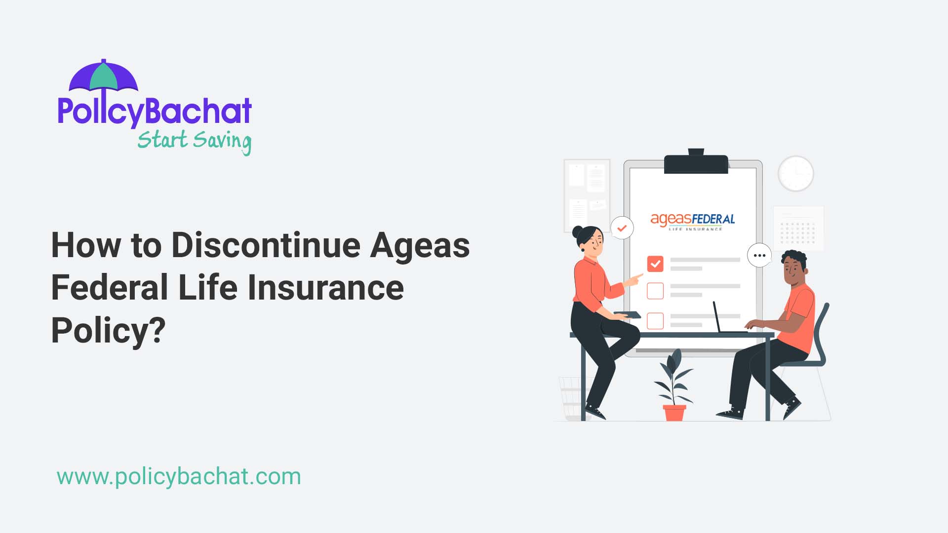 How to Discontinue Ageas Federal Life Insurance Policy? - PolicyBachat