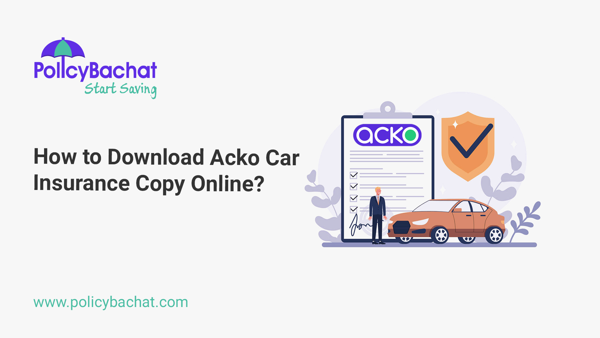How to Download Acko Car Insurance Copy Online? - PolicyBachat