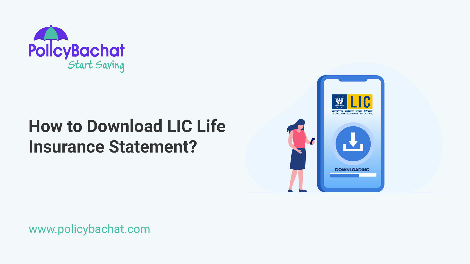 How to Download LIC Life Insurance Statement? - PolicyBachat