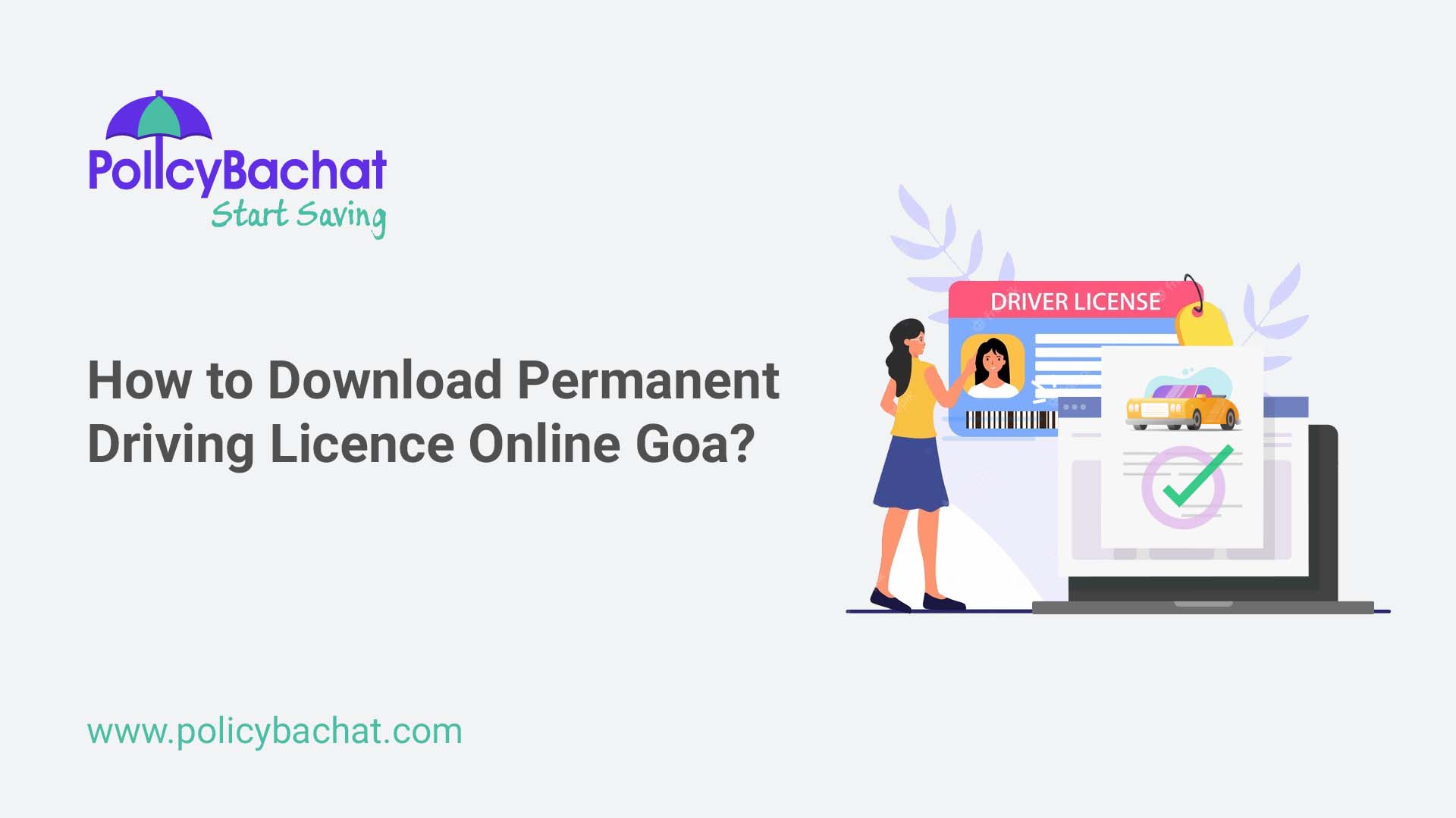 How to Download Permanent Driving Licence Online Goa? - PolicyBachat