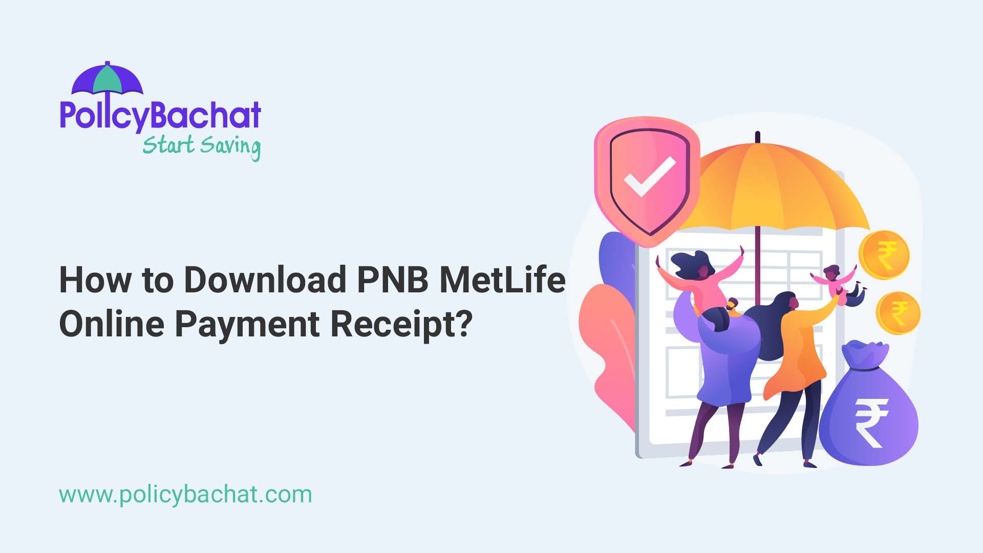 How to Download PNB MetLife Online Payment Receipt? - PolicyBachat