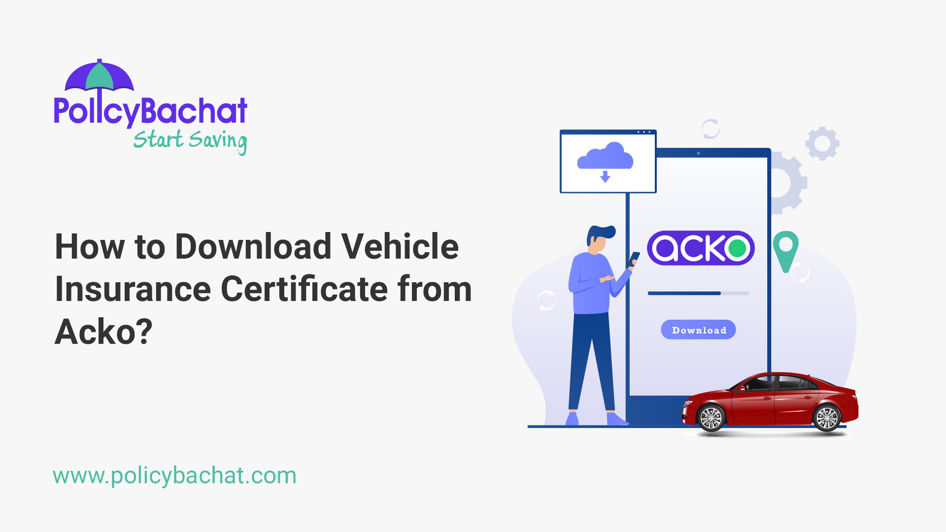 How to Download Vehicle Insurance Certificate from Acko? - PolicyBachat