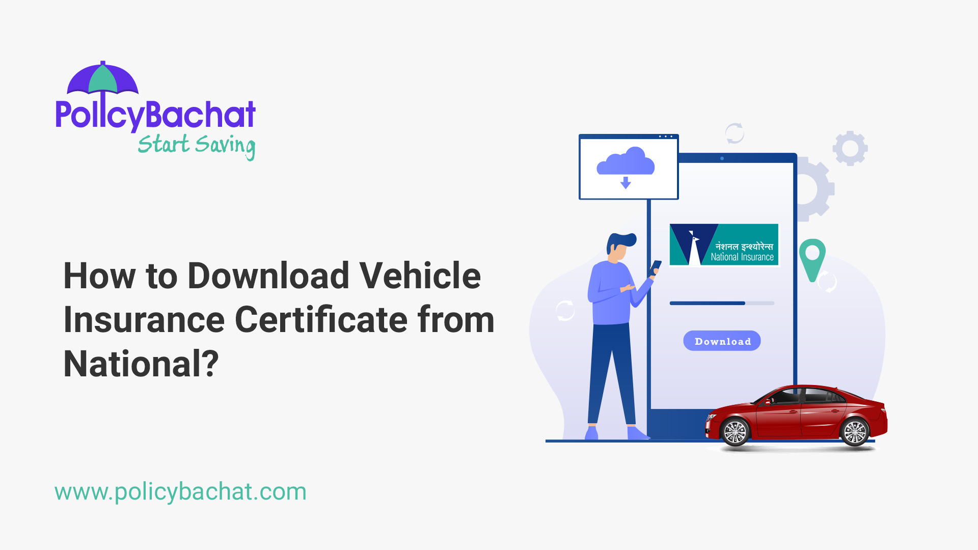 How to Download Vehicle Insurance Certificate from National? - PolicyBachat