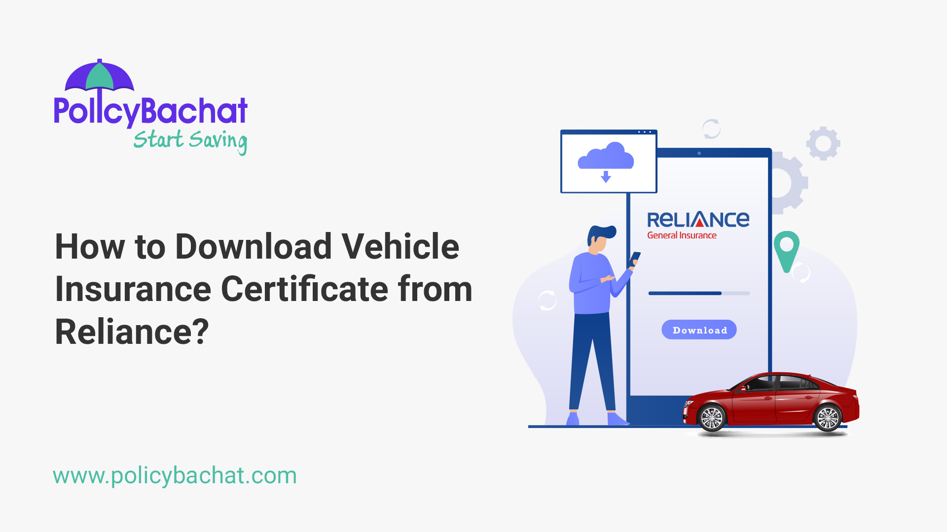 How to Download Vehicle Insurance Certificate from Reliance? - PolicyBachat