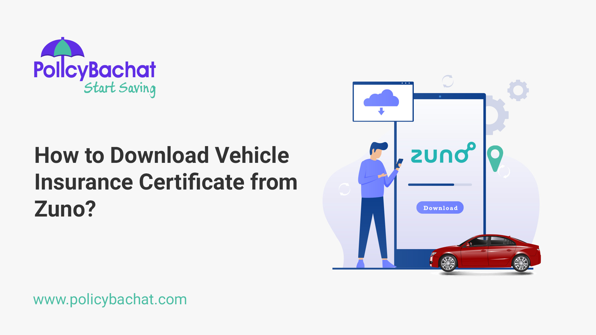 How to Download Vehicle Insurance Certificate from Zuno? - PolicyBachat