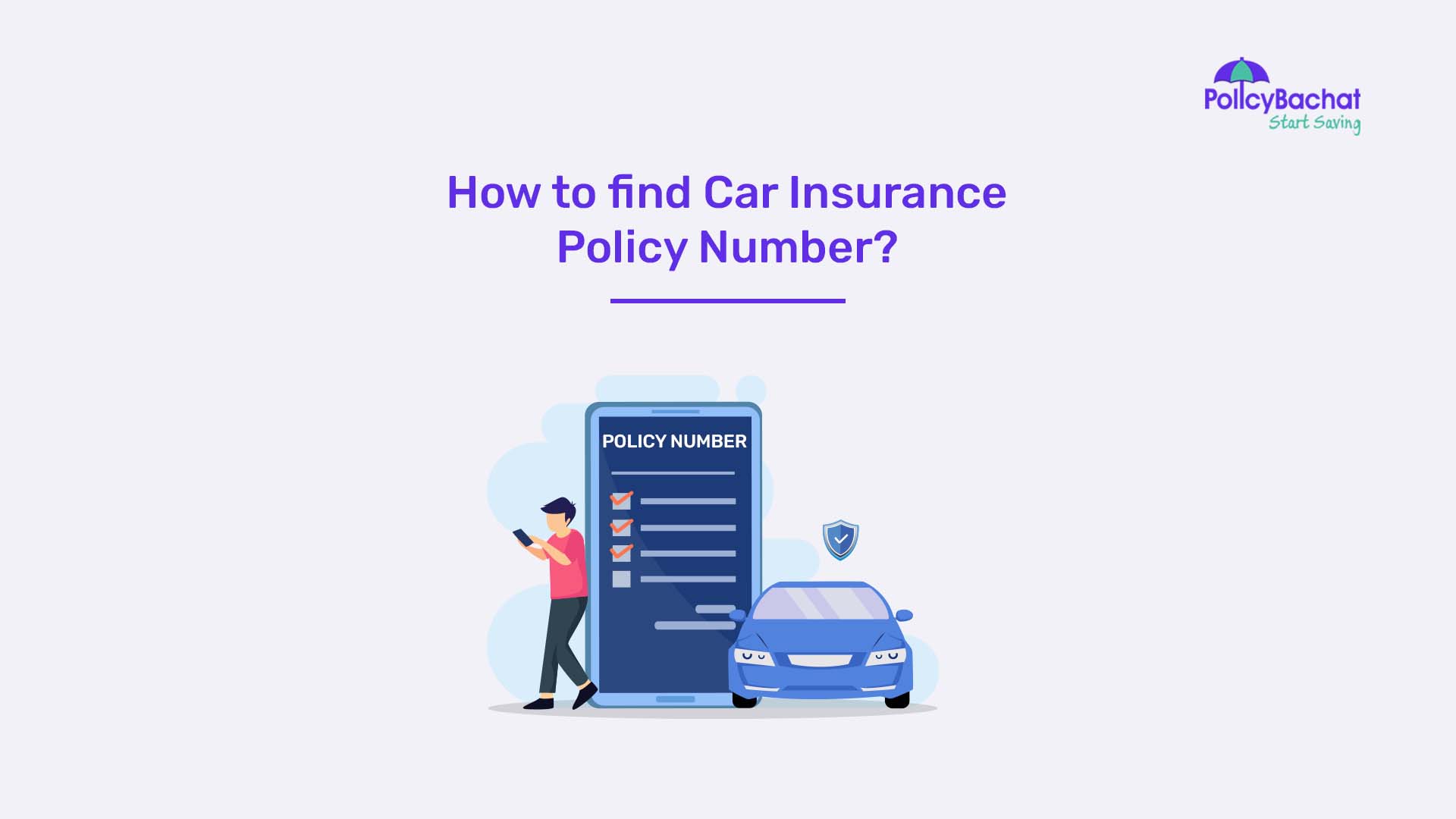 How to find Car Insurance Policy Number? - PolicyBachat