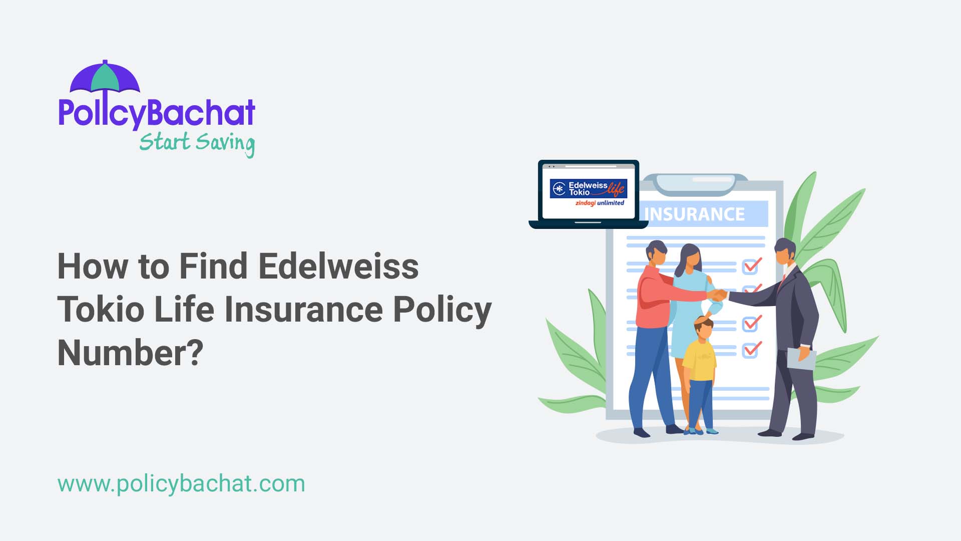 How to Find Edelweiss Tokio Life Insurance Policy Number? - PolicyBachat
