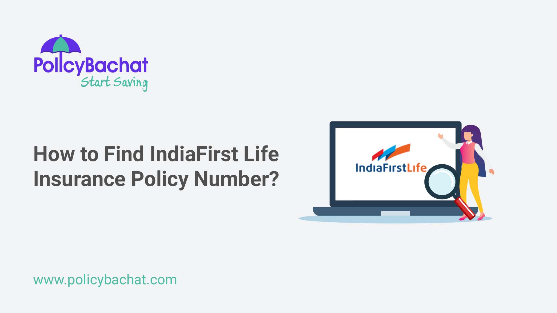 How to Find IndiaFirst Life Insurance Policy Number? - PolicyBachat